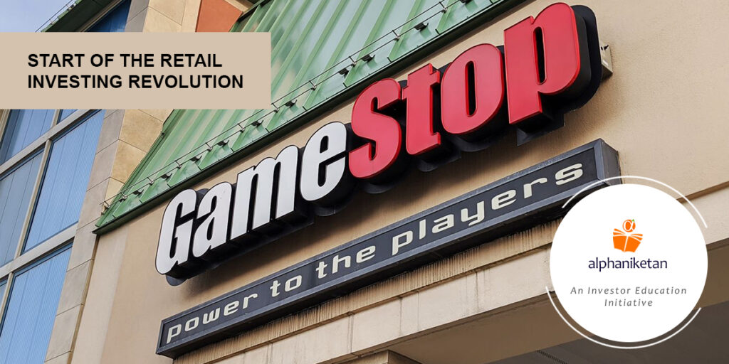 GameStop & Start of the Retail Investing Revolution - Alphaniketan